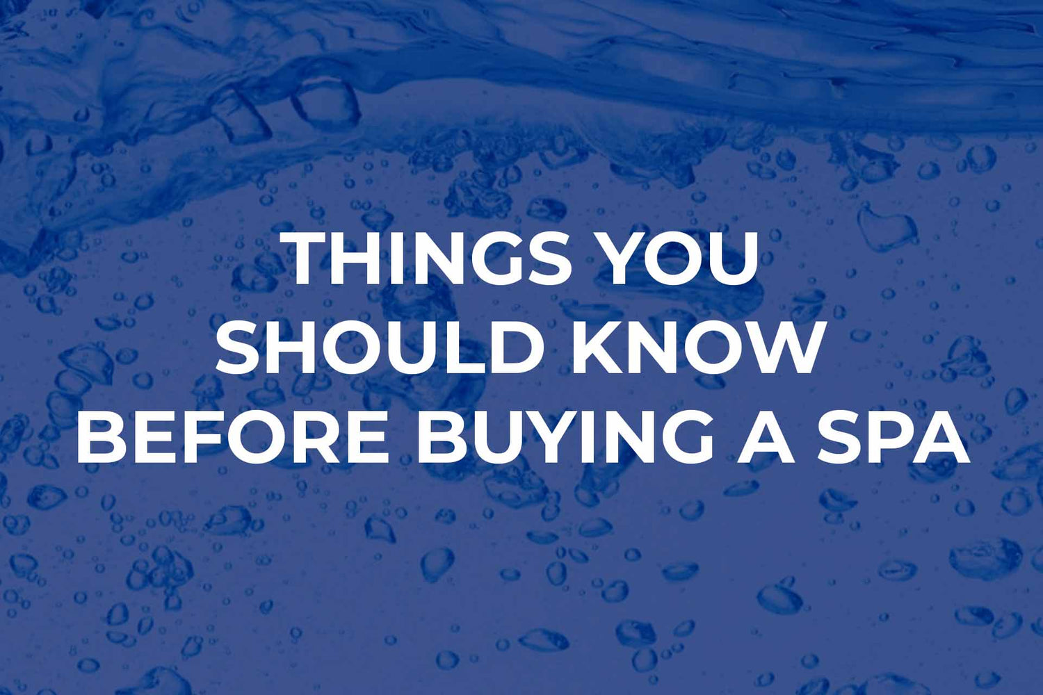 Things You Should Know Before Buying A Spa – Aqua Pulse Spas